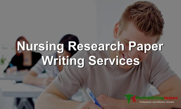 Best Nursing Paper Writing Service - Research Paper Writers Online
