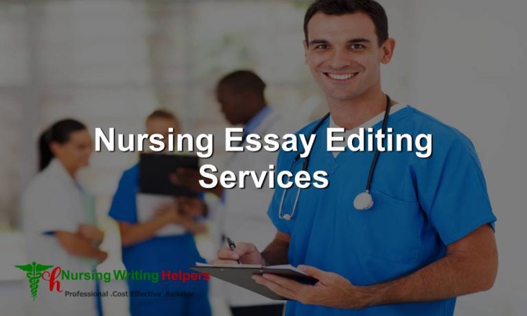 Nursing Essay Editing Writing Services | Nursing Writing Helpers