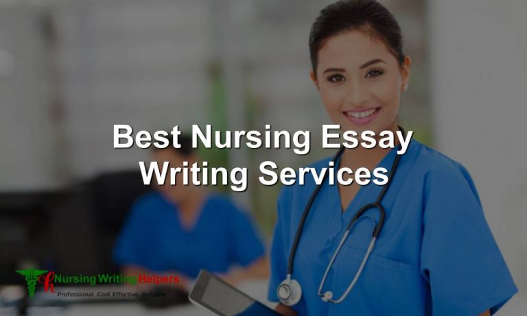 Best Nursing Essay Writing Service - Essay Writers Online