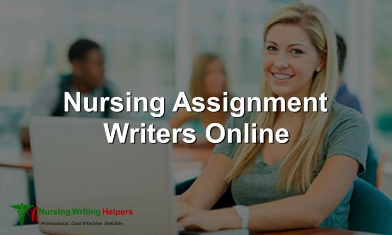 Nursing Assignment Writers Online | Nursing Assignment Help Nursing Assignment Writers Online | Nursing Assignment Help
